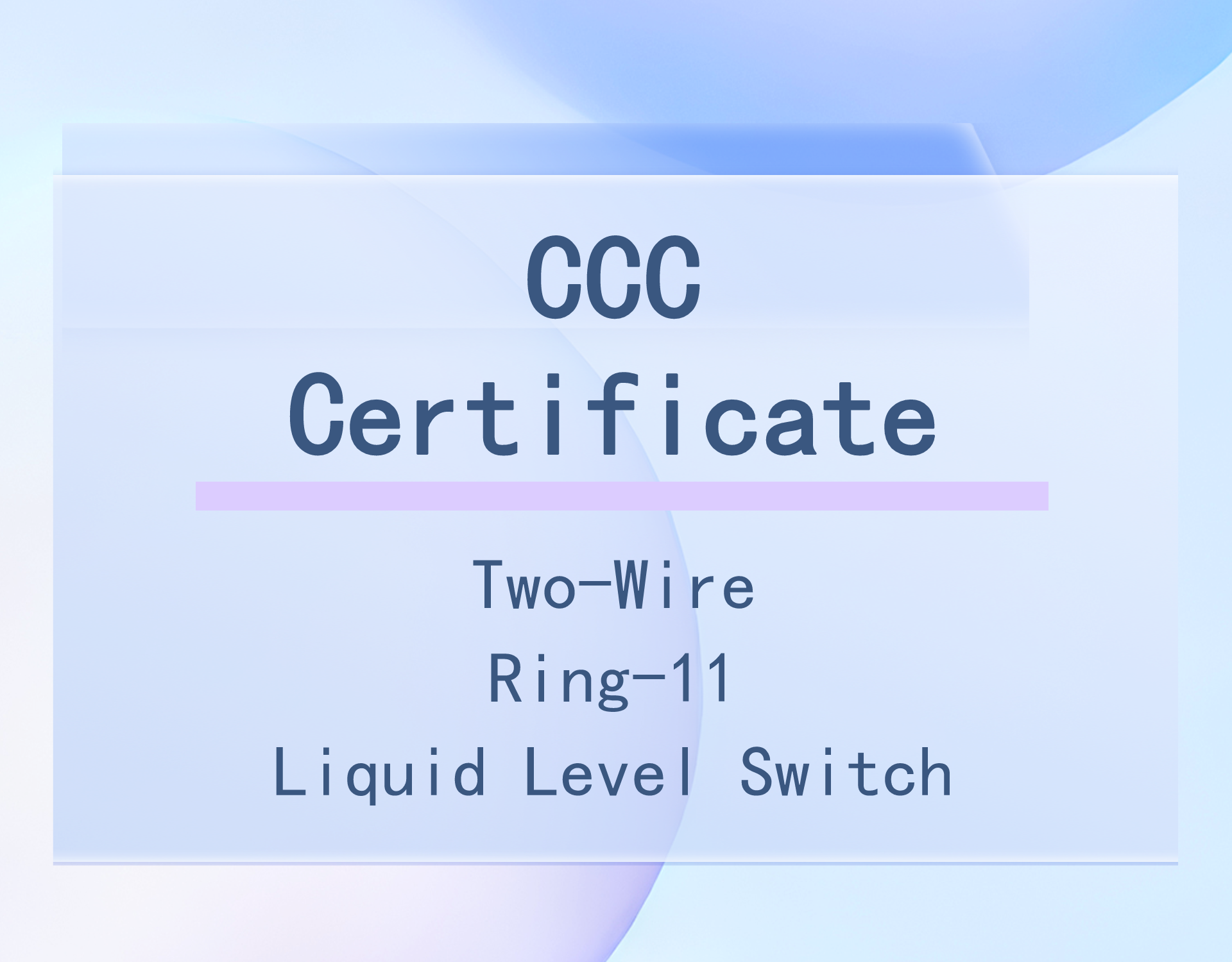 CCC Certificate of Two-Wire Ring-11 Liquid Level Switch - Jiwei ...